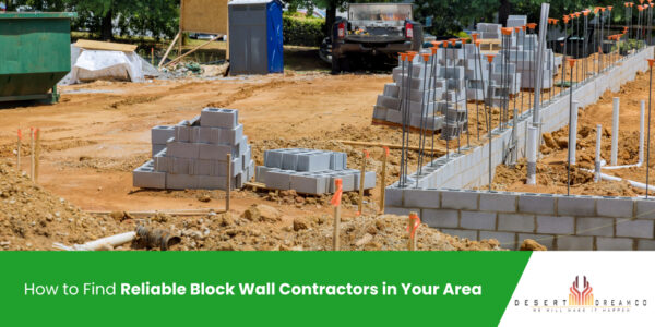 How to Find Reliable Block Wall Contractors in Your Area
